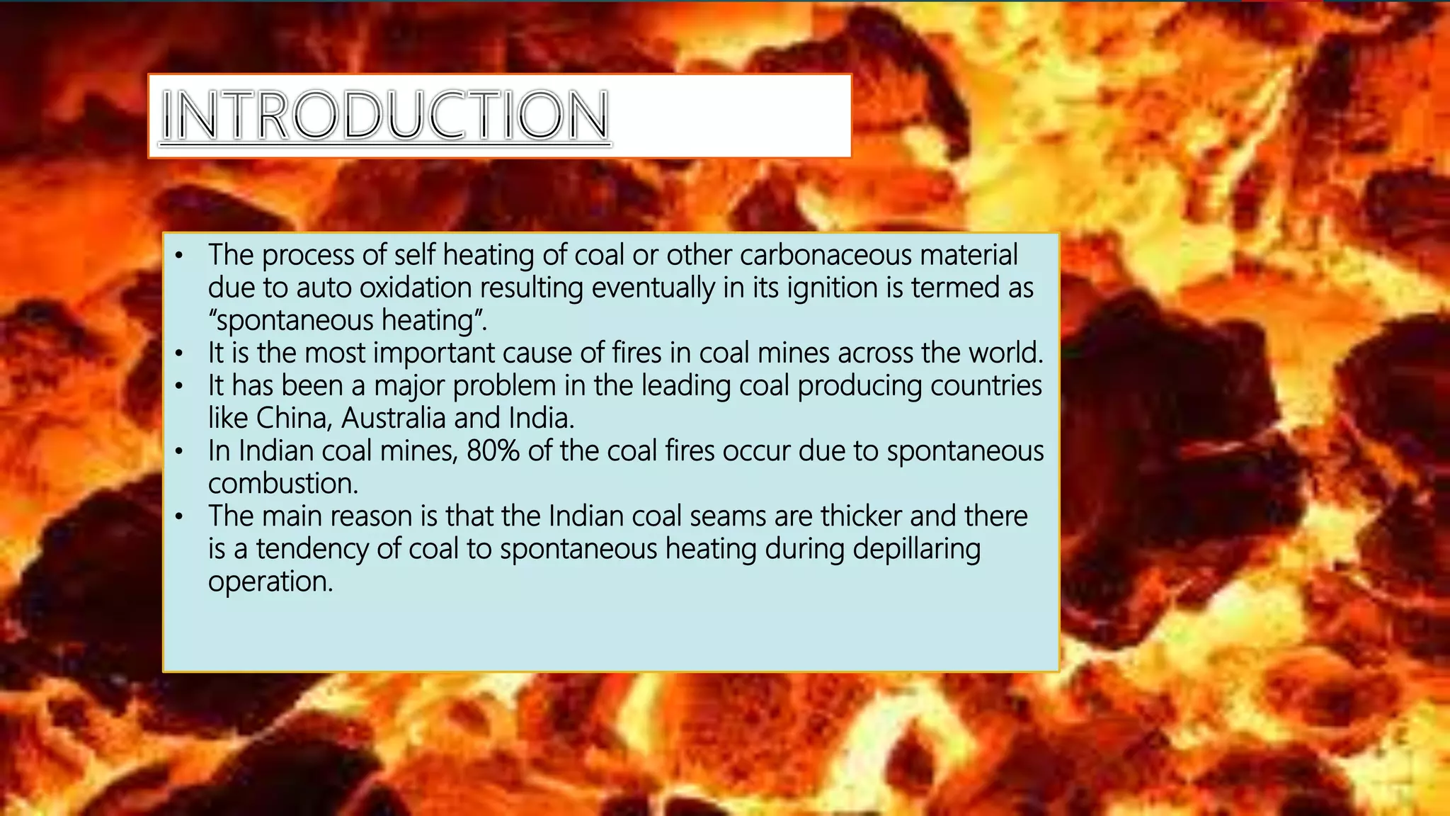Spontaneous combustion of coal | PPTX