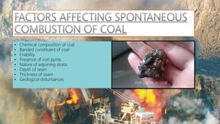Spontaneous combustion of coal | PPTX