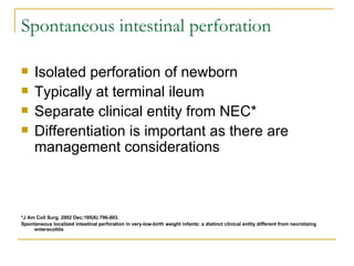 Spontaneous intestinal perforation vs nec | PPT