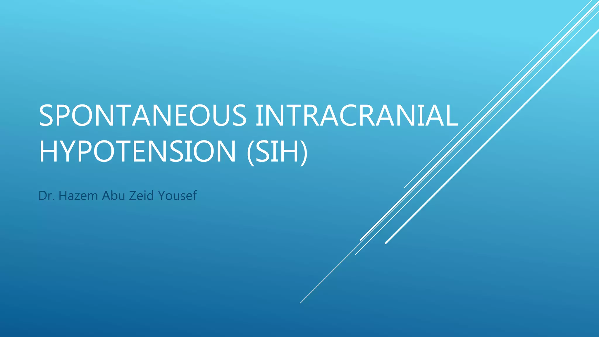 Spontaneous intracranial hypotension (sih) | PPTX