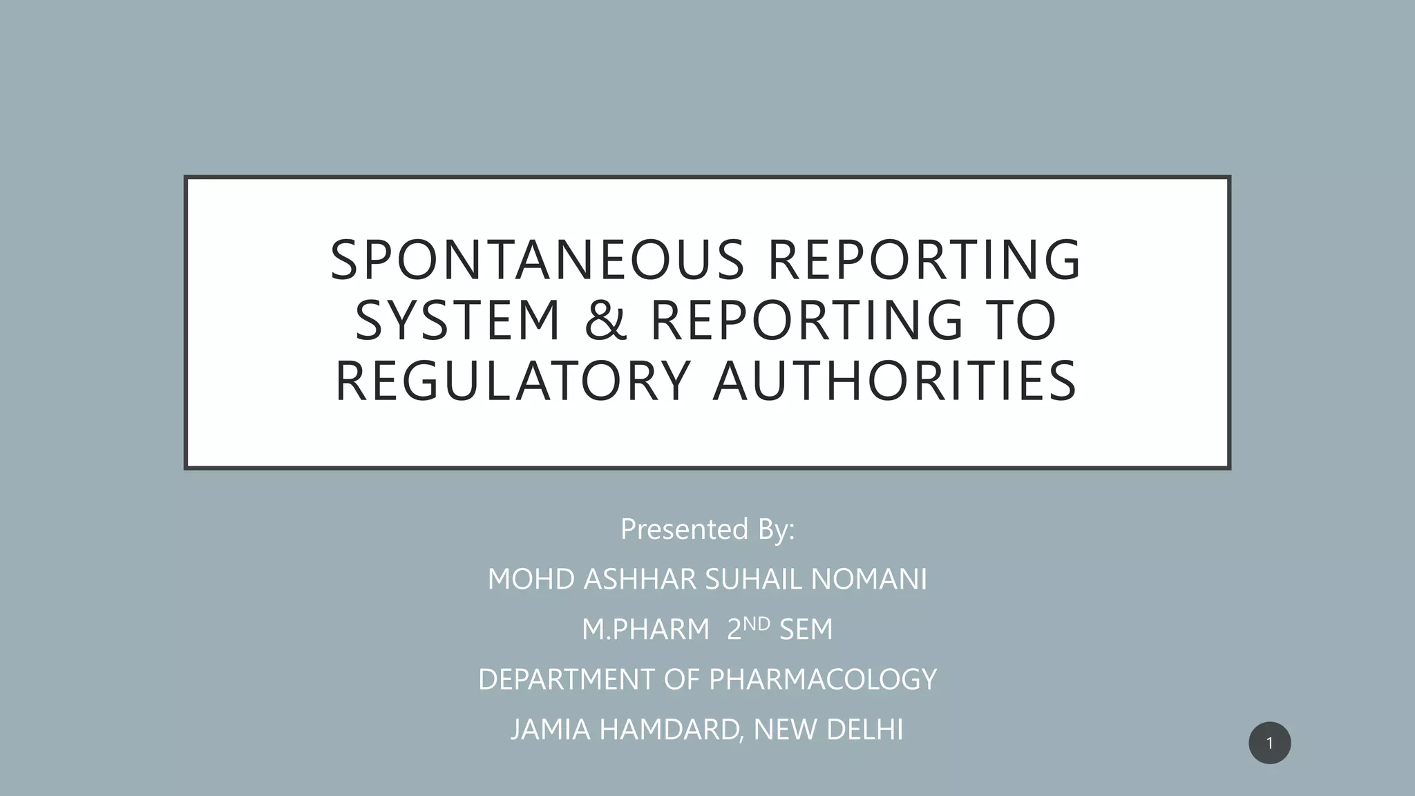 SPONTANEOUS REPORTING SYSTEM & GUIDELINES FOR ADR REPORTING.pptx