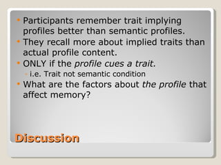 Spontaneous Inference of Personality Traits and Effects on Memory for Online Profiles | PPT