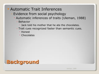 Spontaneous Inference of Personality Traits and Effects on Memory for Online Profiles | PPT