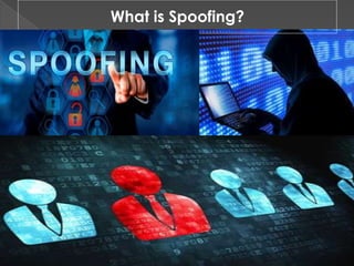 Spoofing | PPT