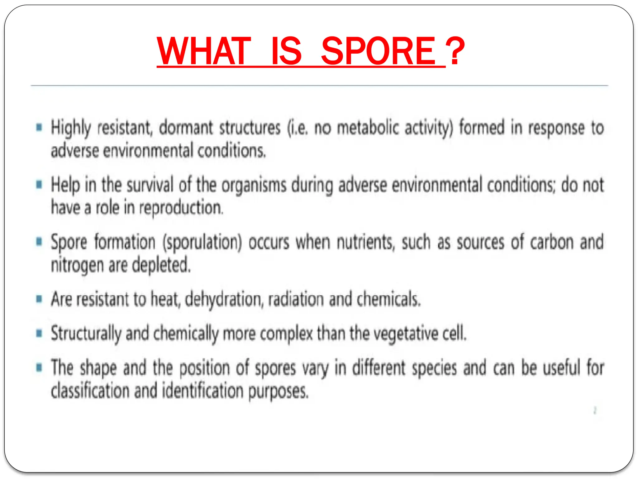 Spore staining is a technique used to identify bacterial endospores ...