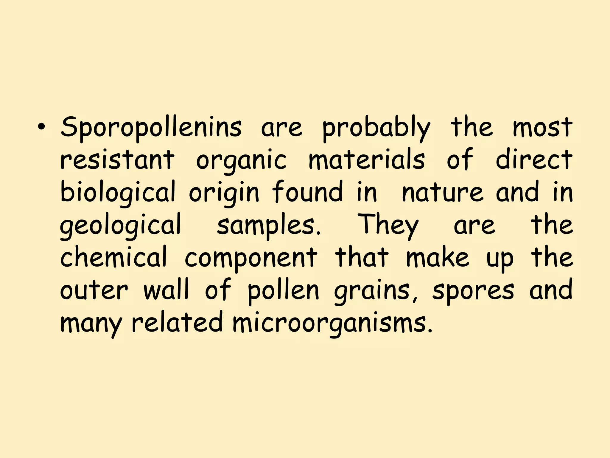 Sporopollenin- nature, properties and uses | PPTX