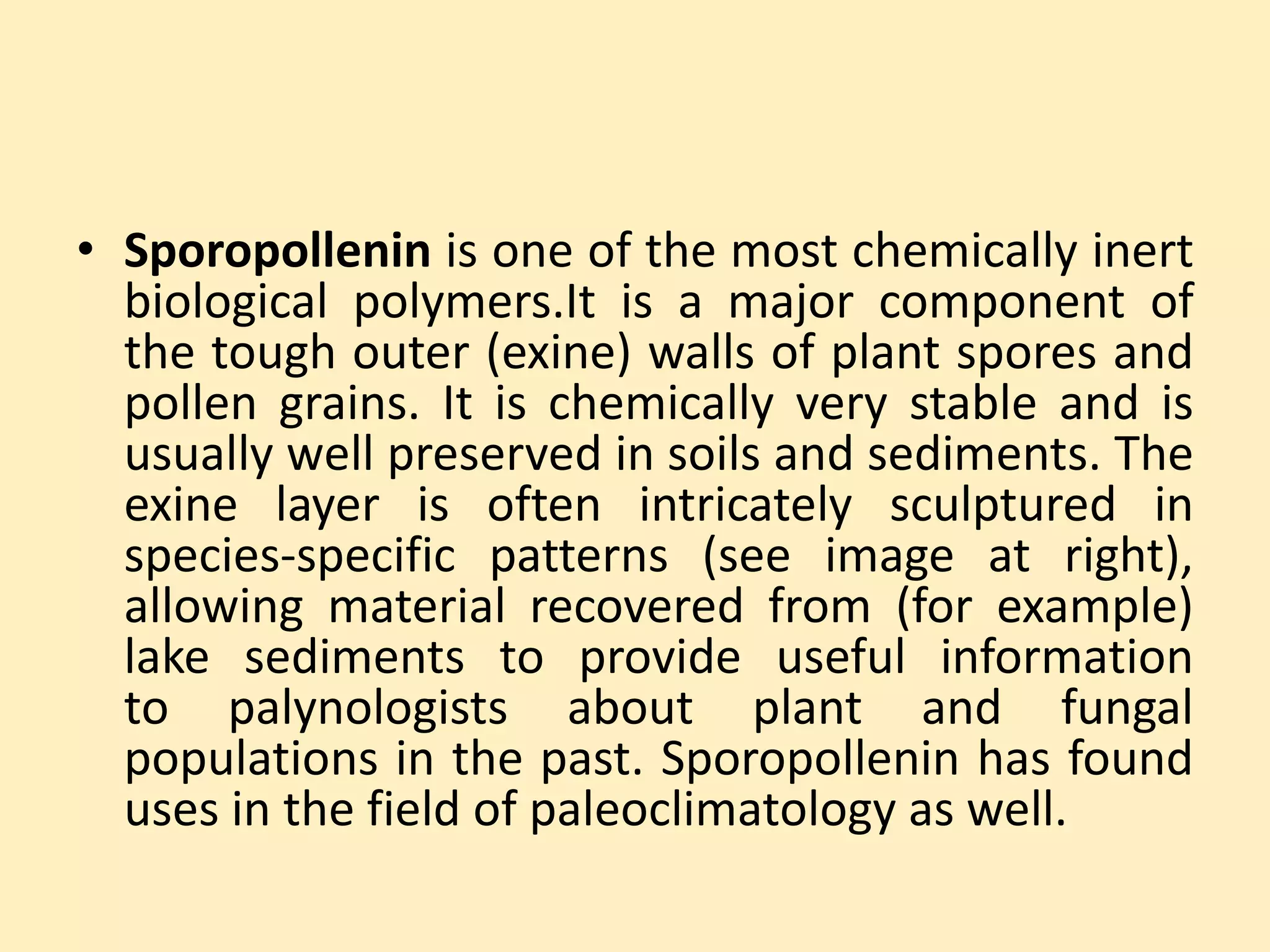 Sporopollenin- nature, properties and uses | PPTX