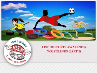 Sports Awareness Wristbands Part2 | PPTX