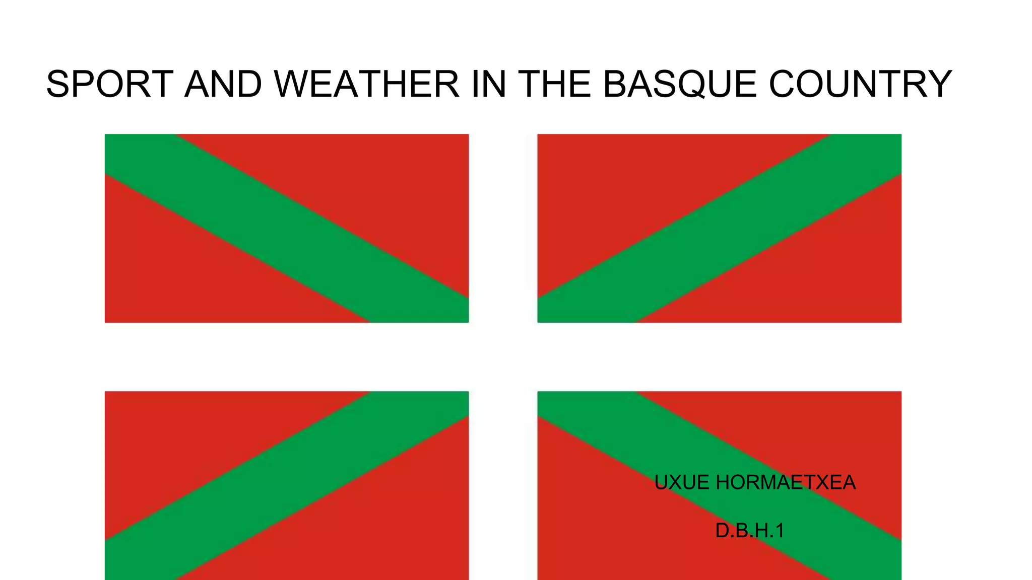 Sport and weather in the basque country | PPTX