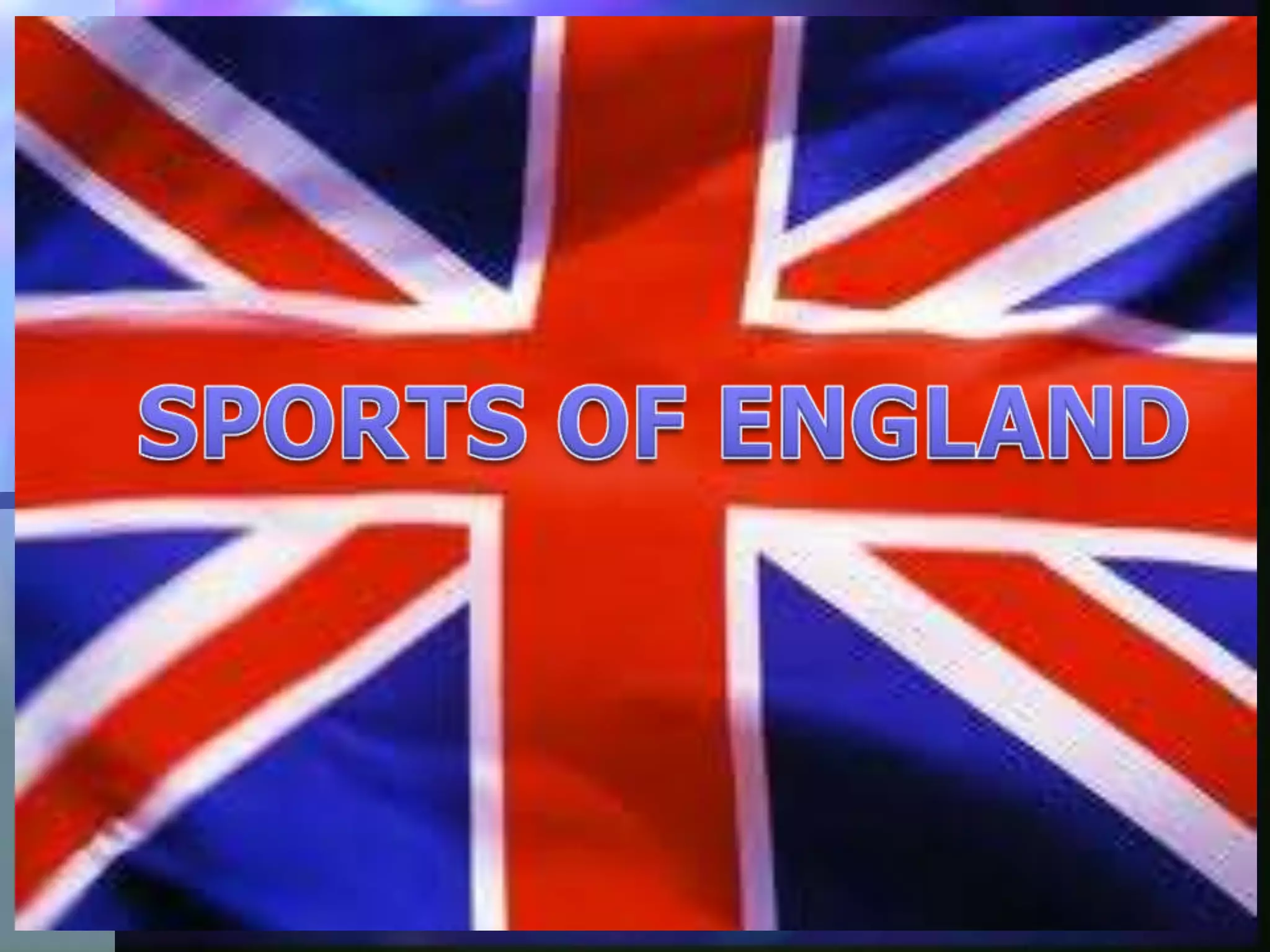 SPORTS IN ENGLAND | PPTX