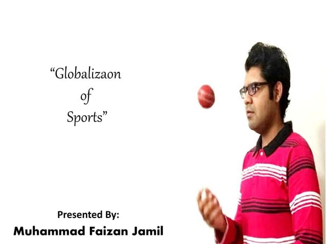 Globalization of Sports | PPTX
