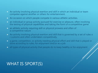 Sports | PPTX | Participant Sports | Fitness and Exercise