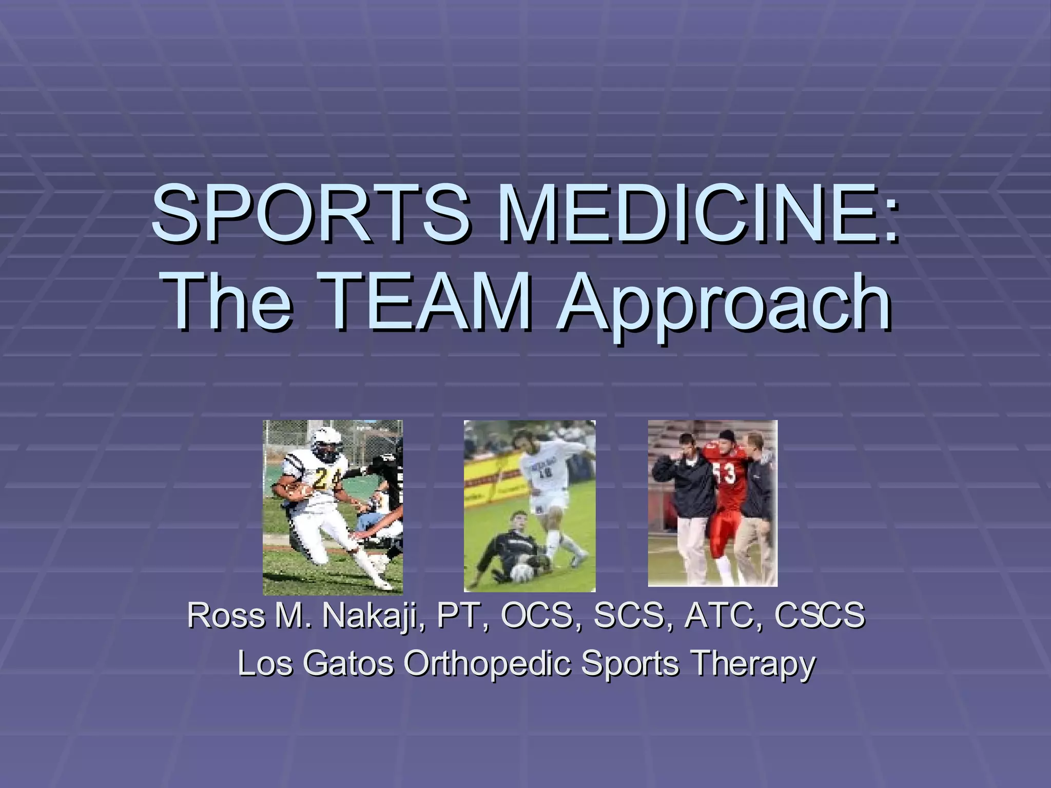 Sports Medicine The Team Approach | PPT