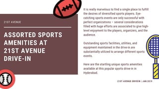 Sports Amenities at 21st Avenue DriveIn-Hyderabad-Opening Soon | PPTX