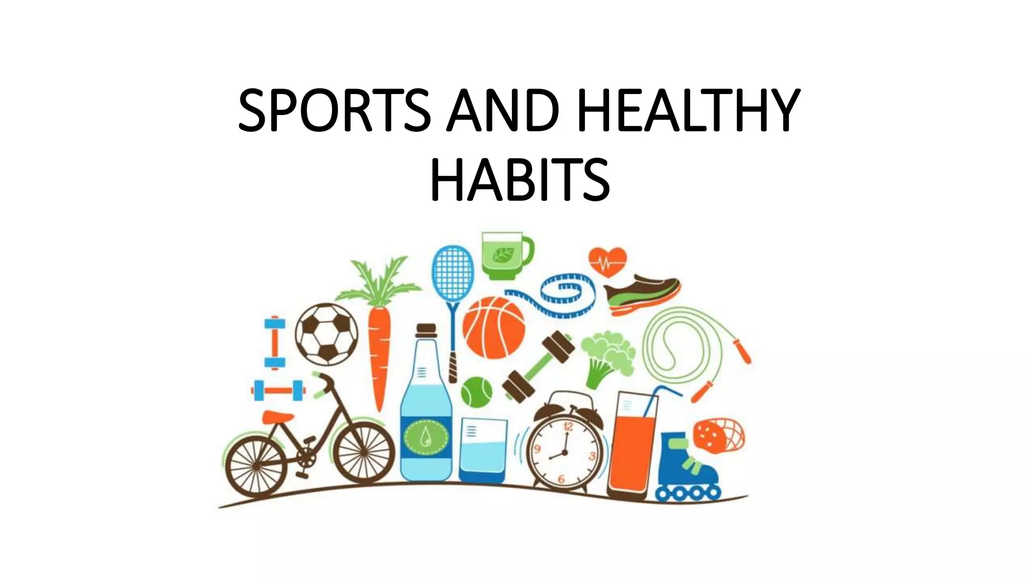 Sports and healthy habits | PPT