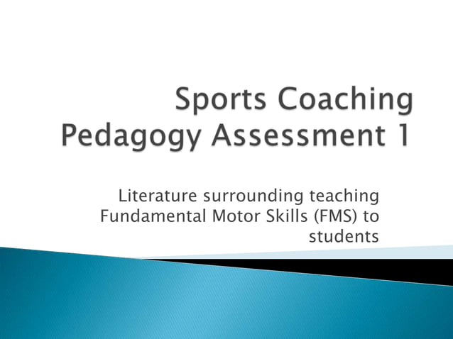 Sports coaching pedagogy assessment 1 | PPT
