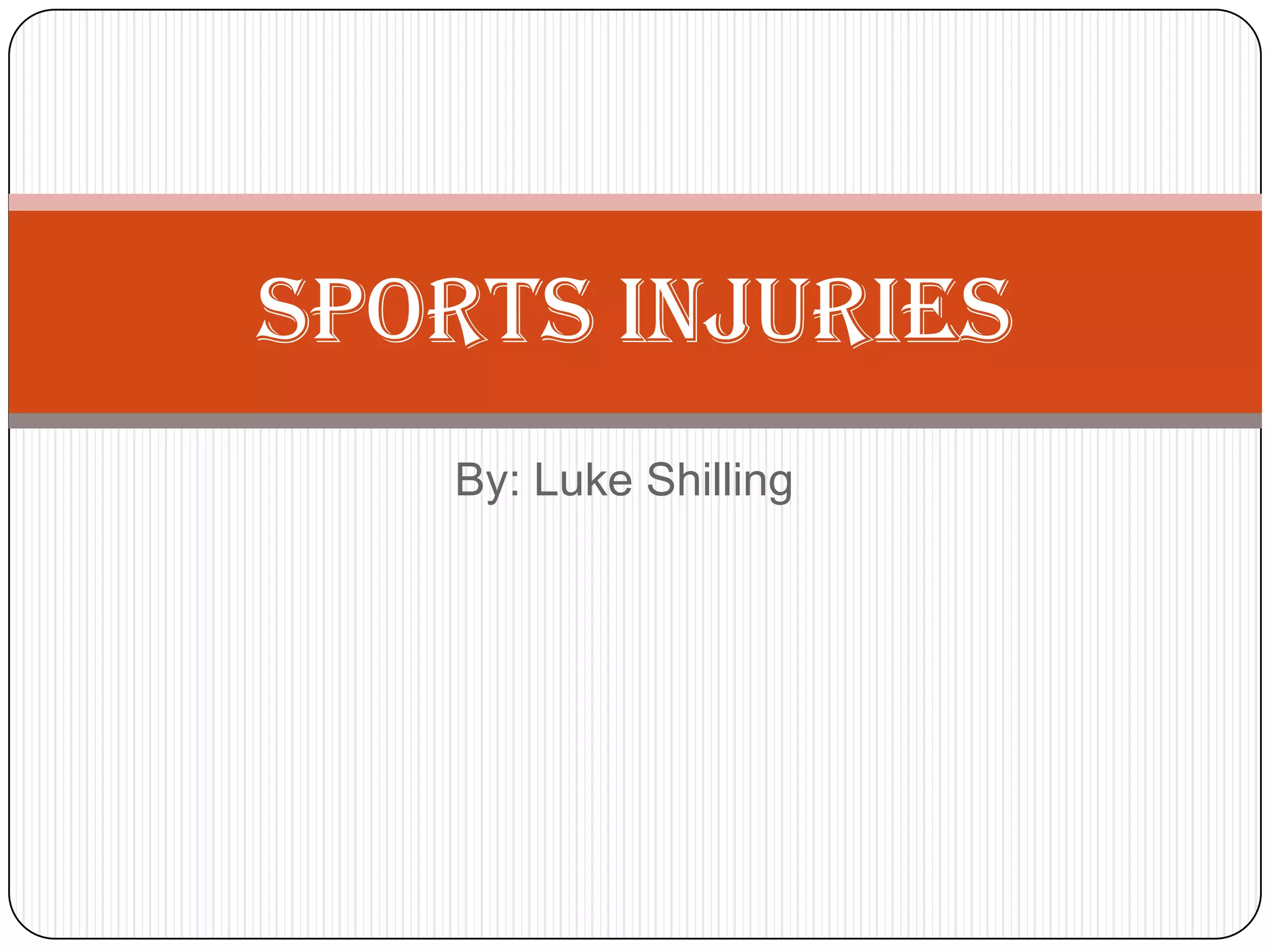 Sports Injuries Presentation | PPTX