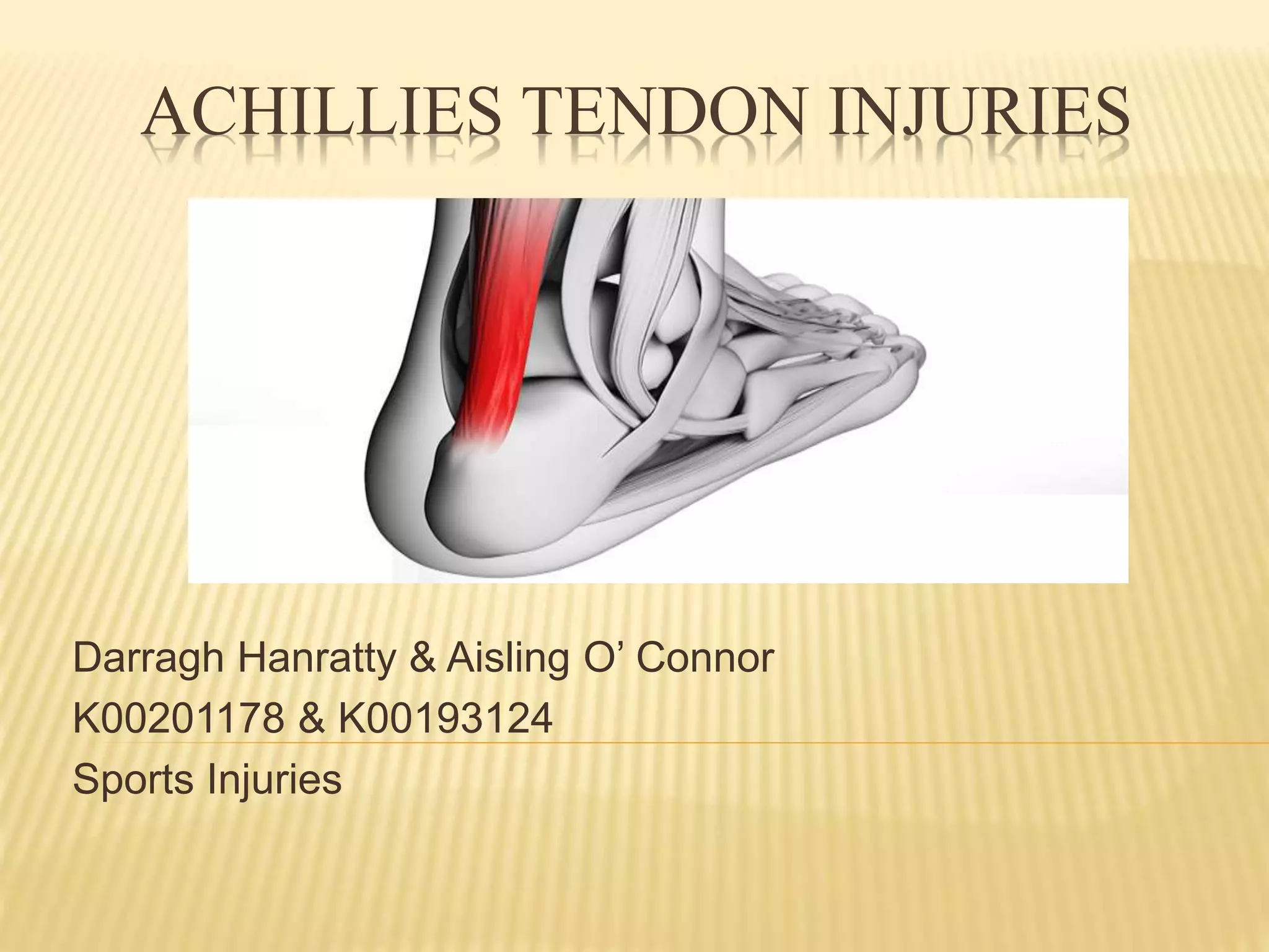 Achillies Tendon Injuries | PPTX