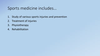Sports medicine, physiotherapy and rehabilitation.pptx