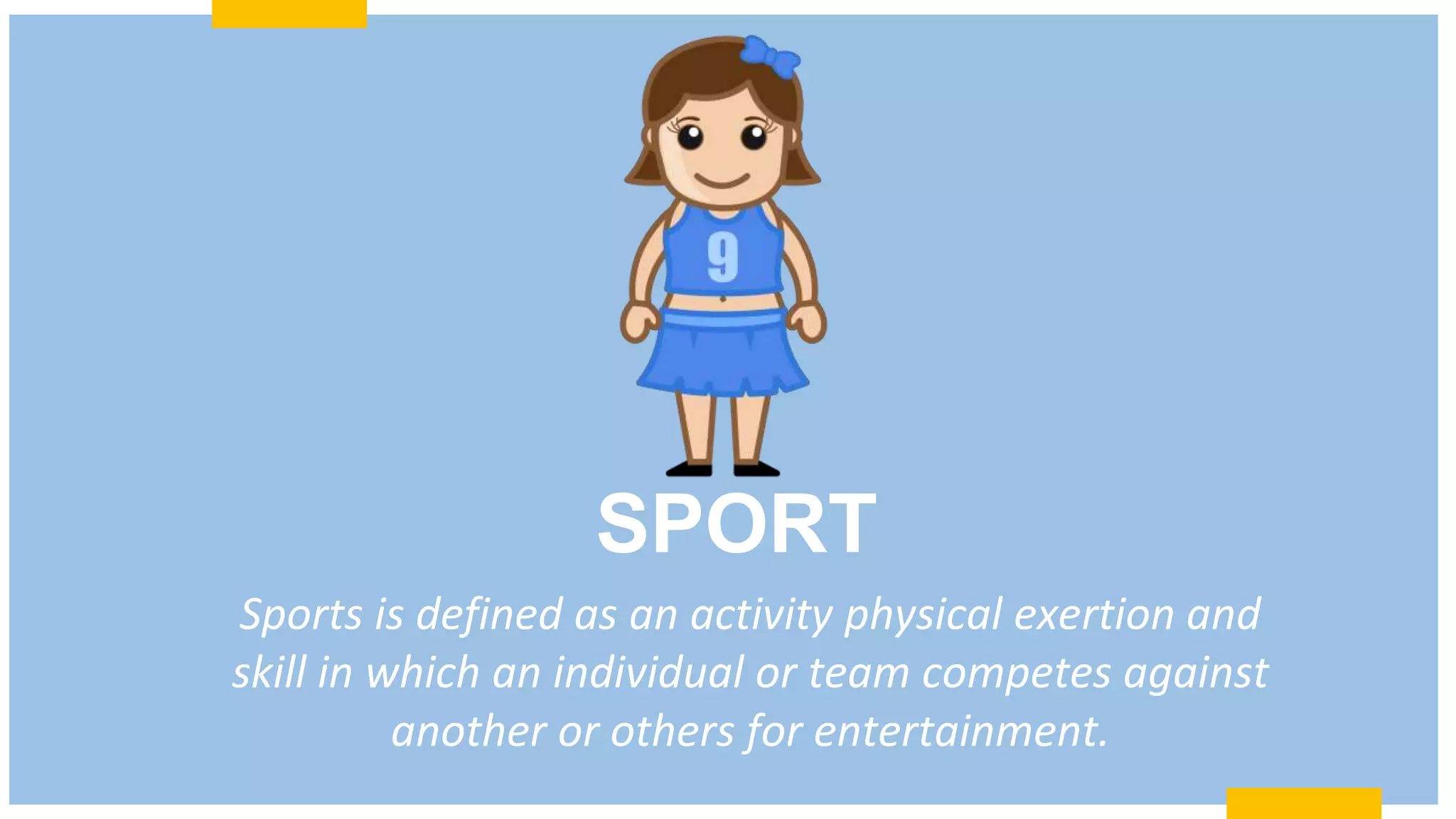 Sports (definition, major types and importance) by BSEDII | PPT