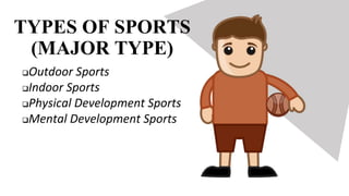Sports (definition, major types and importance) by BSEDII | PPT