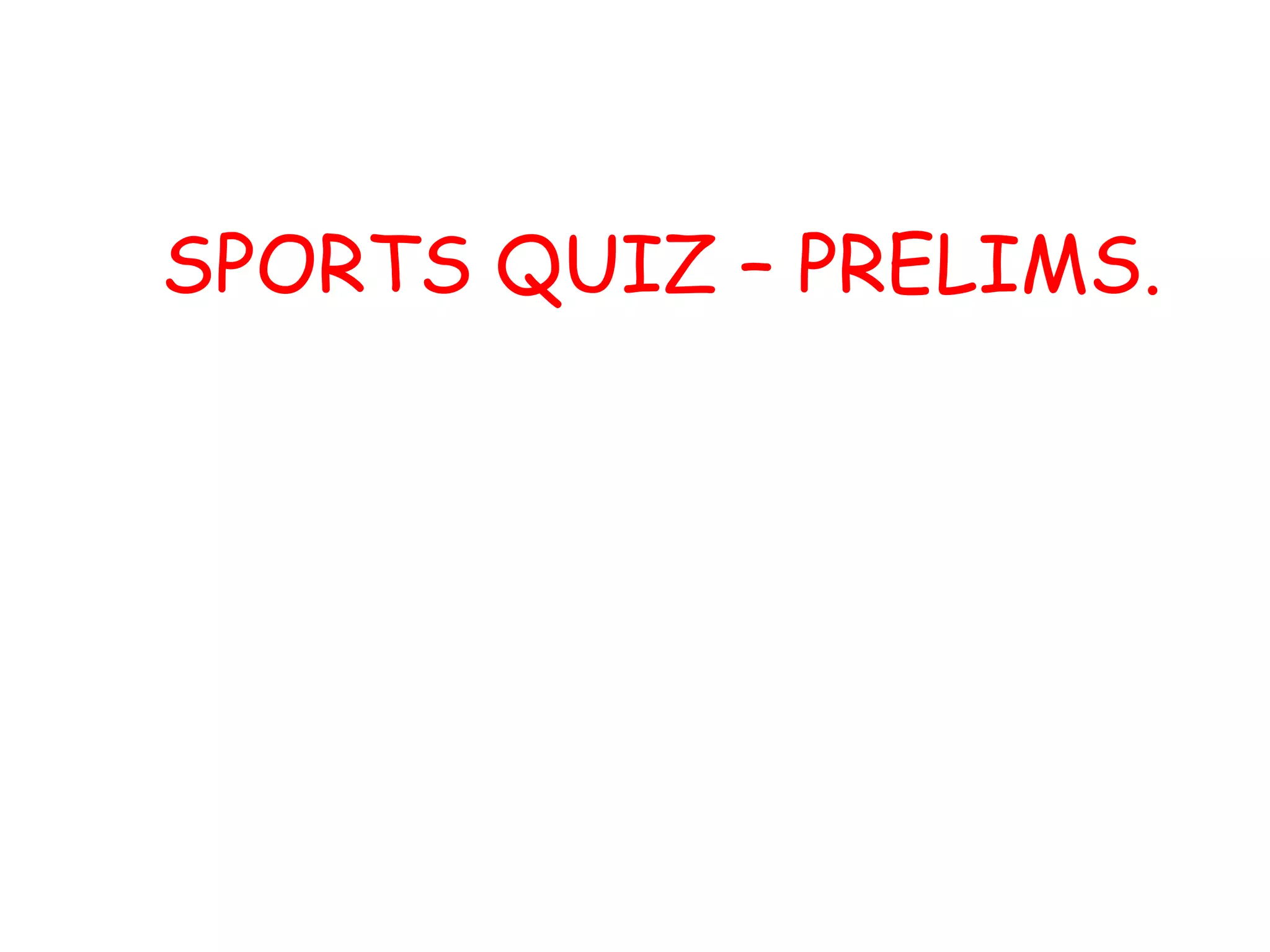 Sports quiz prelims | PPTX