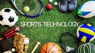 SPORTS TECHNOLOGY-technology in sports.pptx