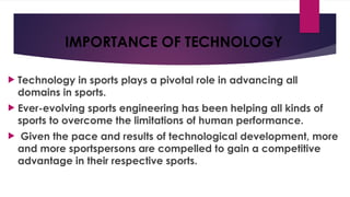 Sports technology in cricket football vollyball.pptx