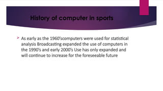 Sports technology in cricket football vollyball.pptx