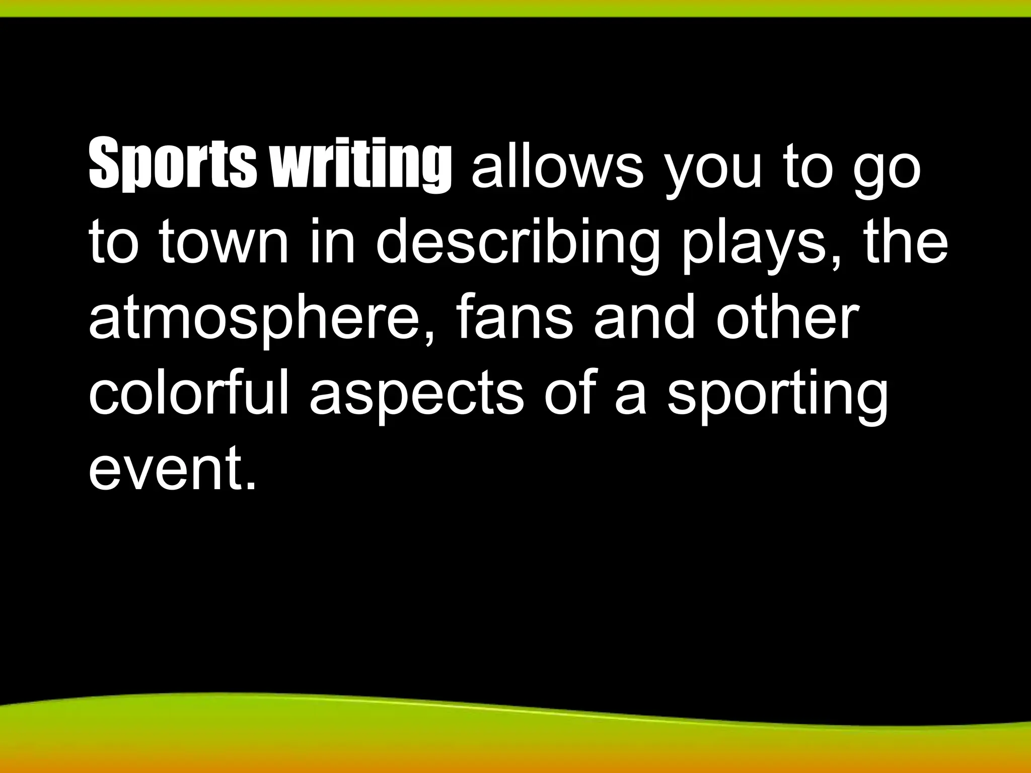 Sports Writing (Rules,Tips, Examples, etc) | PPT