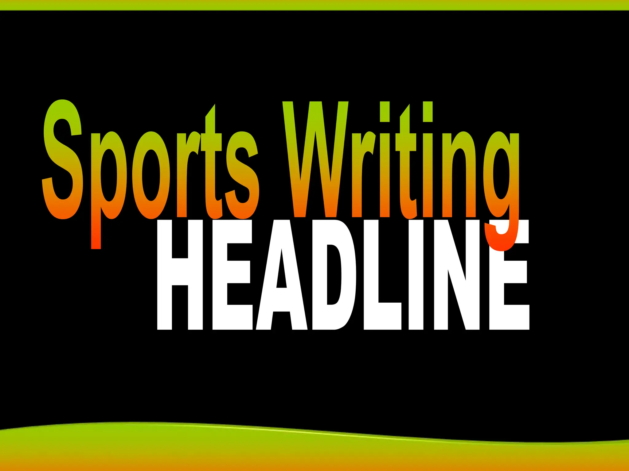 Sports Writing (Rules,Tips, Examples, etc) | PPT