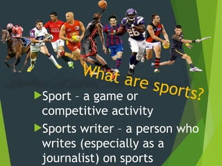 sports writing- WILLER ONGSINGCO ARELLANO.ppt
