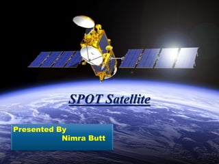 Spot 7 satellite | PPTX