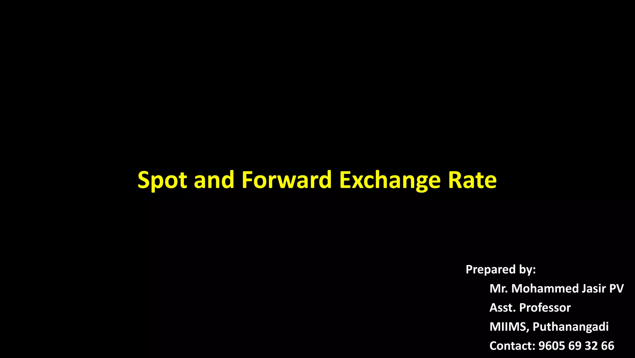 Spot and Forward Exchange Rate | PPTX