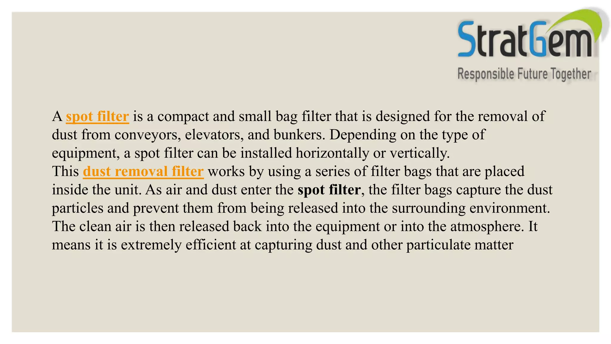 Spot Filter -Dust Remover System | PPTX