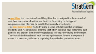 Spot Filter -Dust Remover System | PPT
