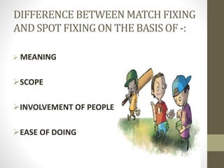 Spot fixing | PPT
