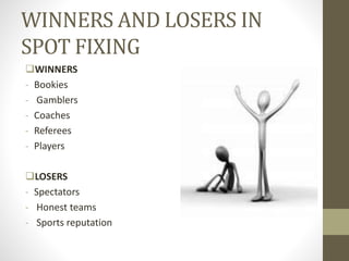 Spot fixing | PPT