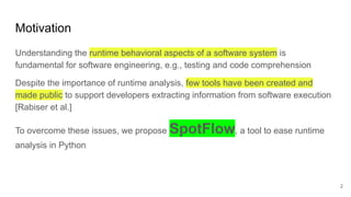 SpotFlow: Tracking Method Calls and States at Runtime (ICSE 2024) | PPT