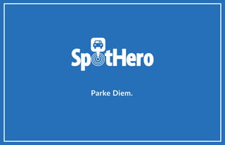 SpotHero's Mission, Vision & Values | PPT