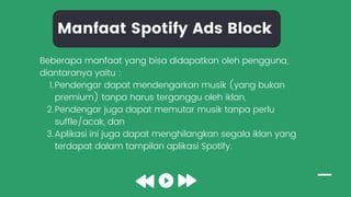 Spotify ads block - Kelompok 3 | PDF