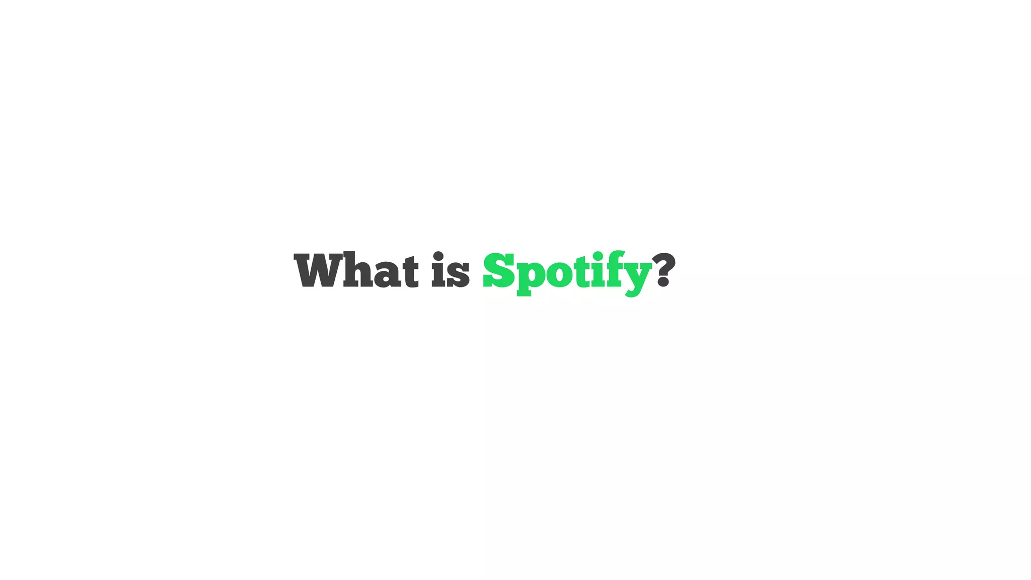 Spotify presentation | PDF