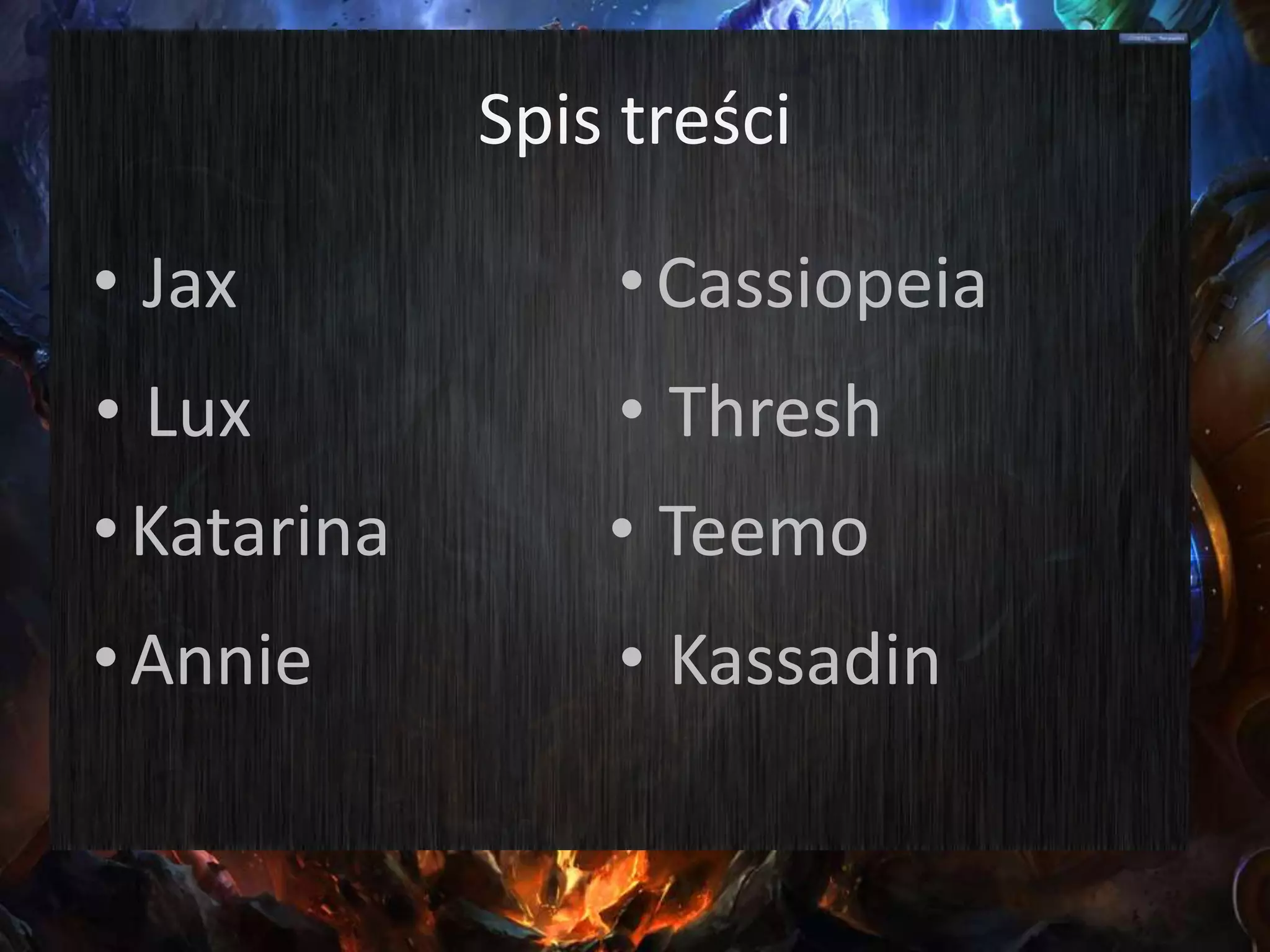 Champion Spotlight - League of Legends | PPT