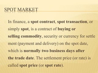 Spot market | PPTX