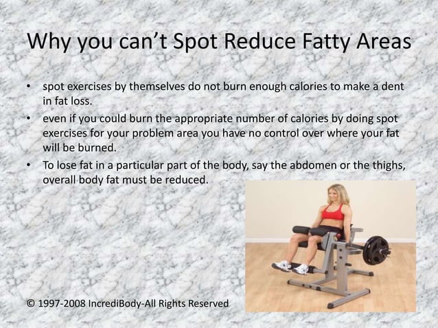 Spot reduction a Myth | PPTX | Fitness and Exercise | Healthy Living