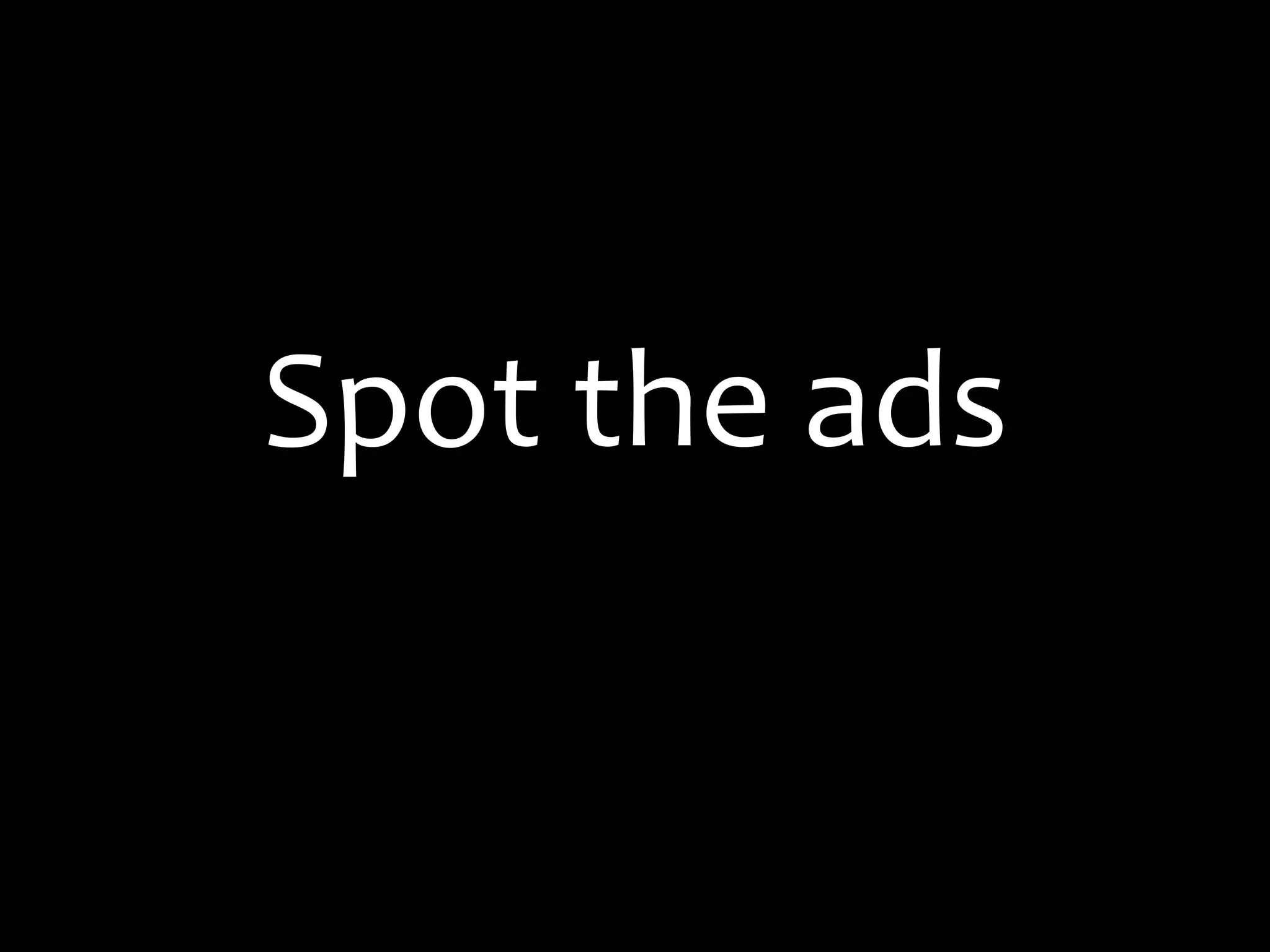 Spot the ads | PPTX