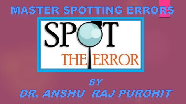Spotting errors part 1 | PPTX