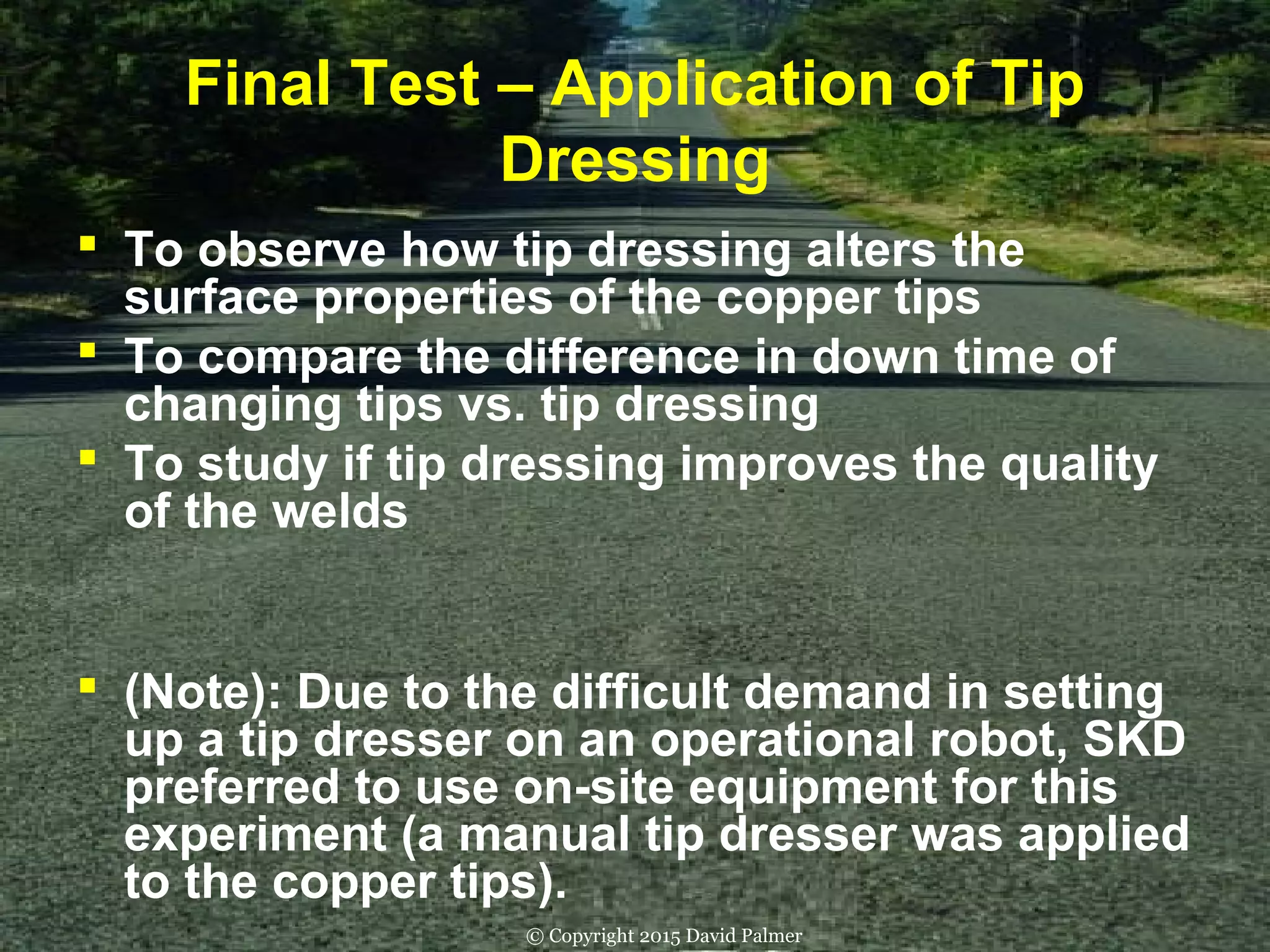 THESIS - Spot Weld Tip Dressing, Presentation | PPT