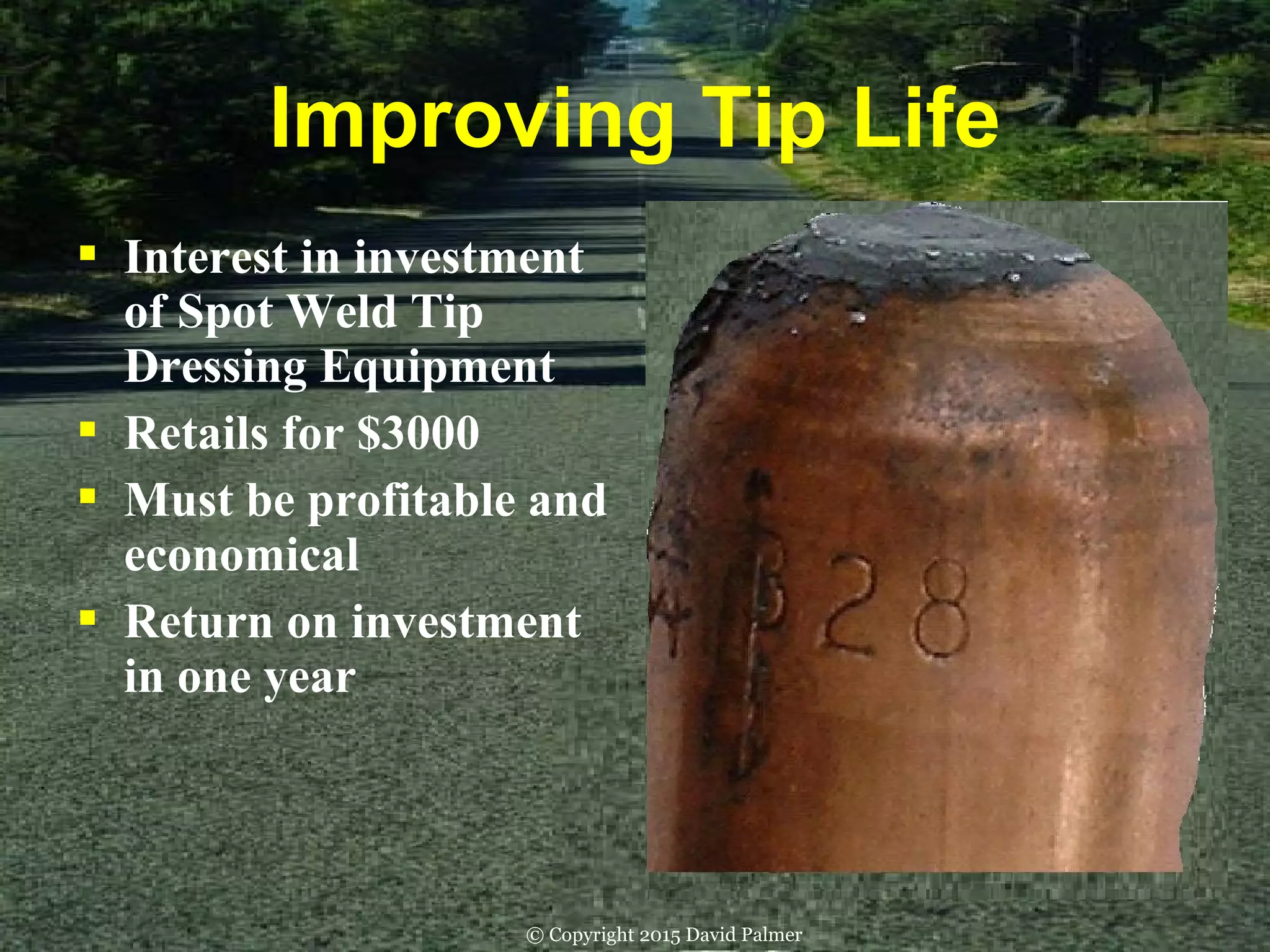 THESIS - Spot Weld Tip Dressing, Presentation | PPT