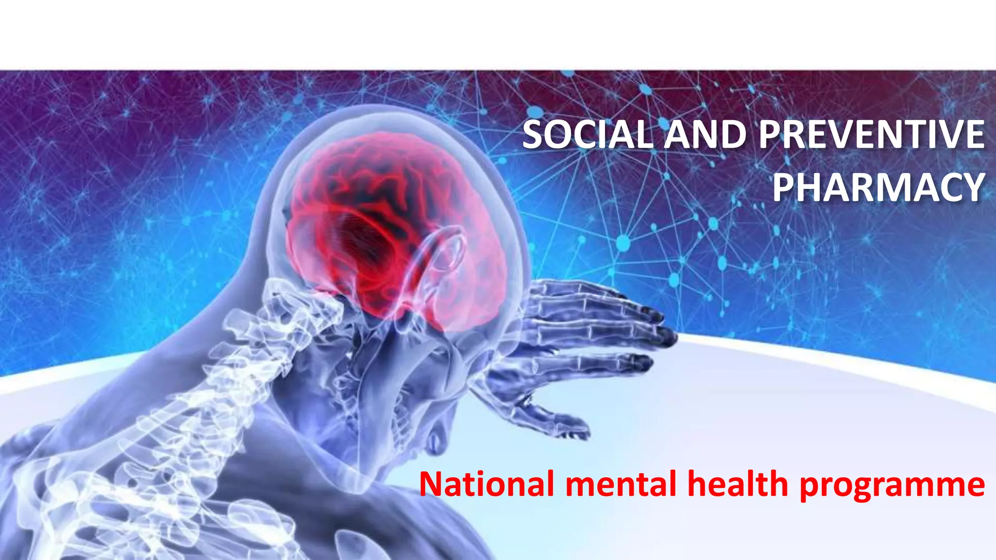 National Mental Health Programme (NMHP) | PPTX